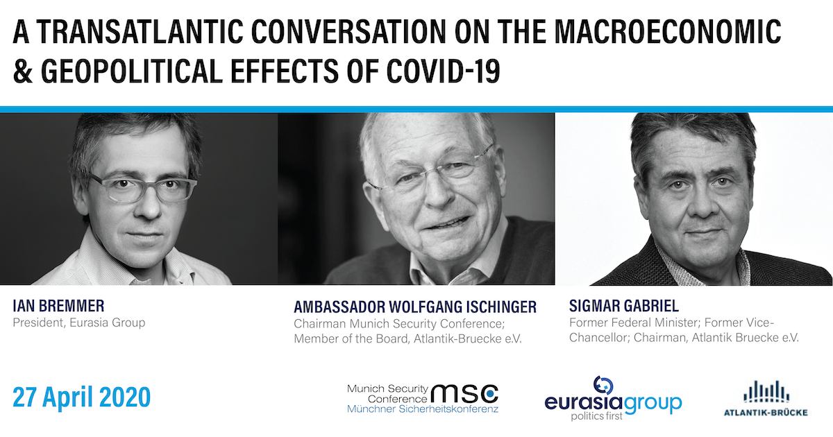 Eurasia Group | Transatlantic conversation on the geopolitical and business effects of Covid-19